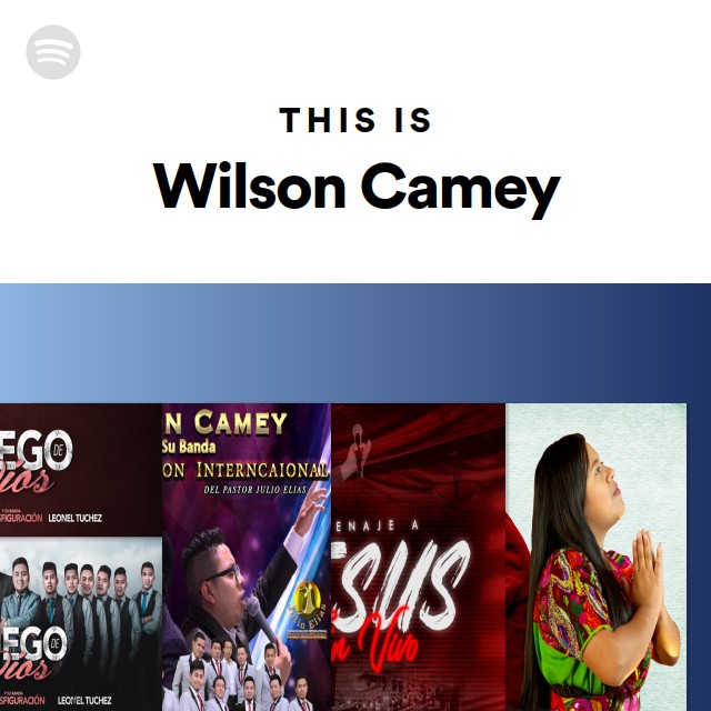 This Is Wilson Camey - playlist by Spotify | Spotify