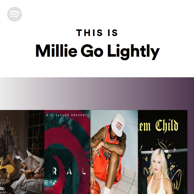 This Is Millie Go Lightly - playlist by Spotify | Spotify