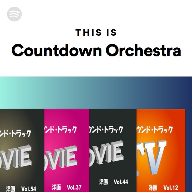 This Is Countdown Orchestra - playlist by Spotify | Spotify