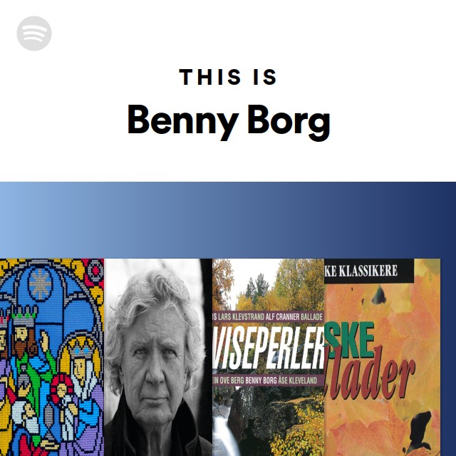 This Is Benny Borg - playlist by Spotify | Spotify