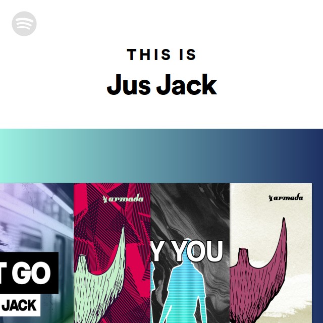 This Is Jus Jack | Spotify Playlist
