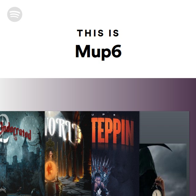 This Is Mup6 | Spotify Playlist