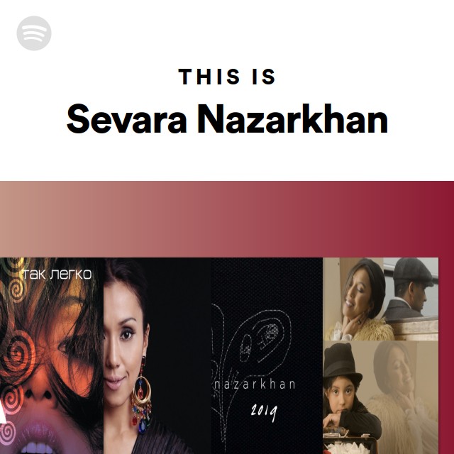 This Is Sevara Nazarkhan - playlist by Spotify | Spotify