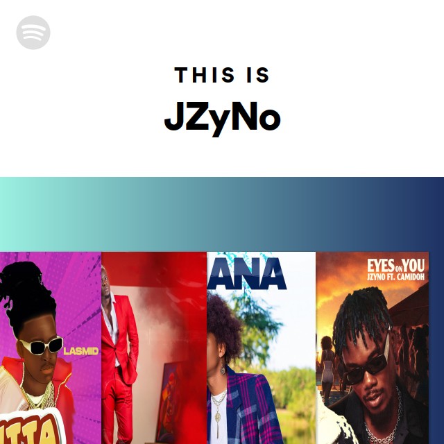 This Is JZyNo - playlist by Spotify | Spotify