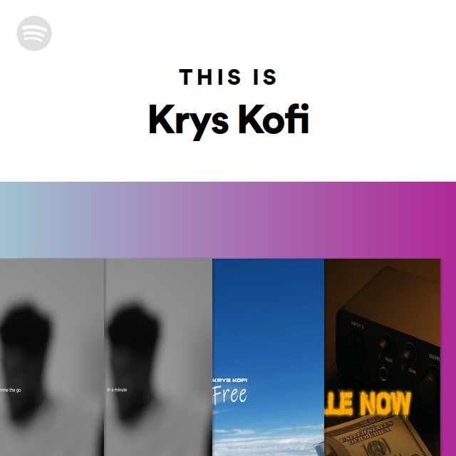 This Is Krys Kofi | Spotify Playlist