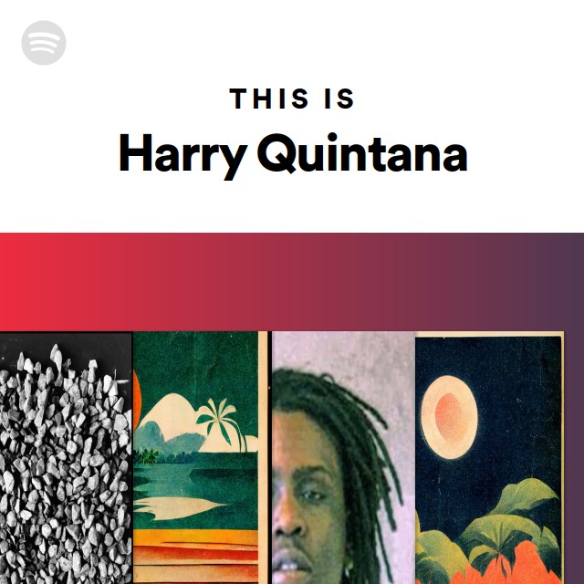 This Is Harry Quintana - playlist by Spotify | Spotify