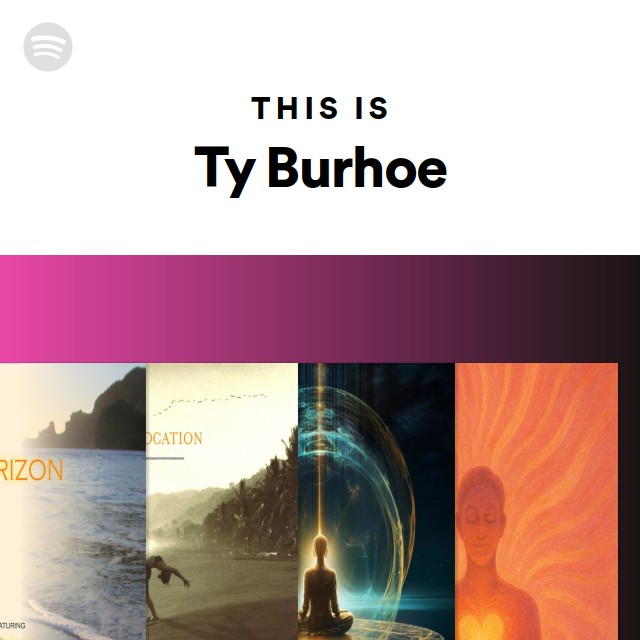 This Is Ty Burhoe - playlist by Spotify | Spotify