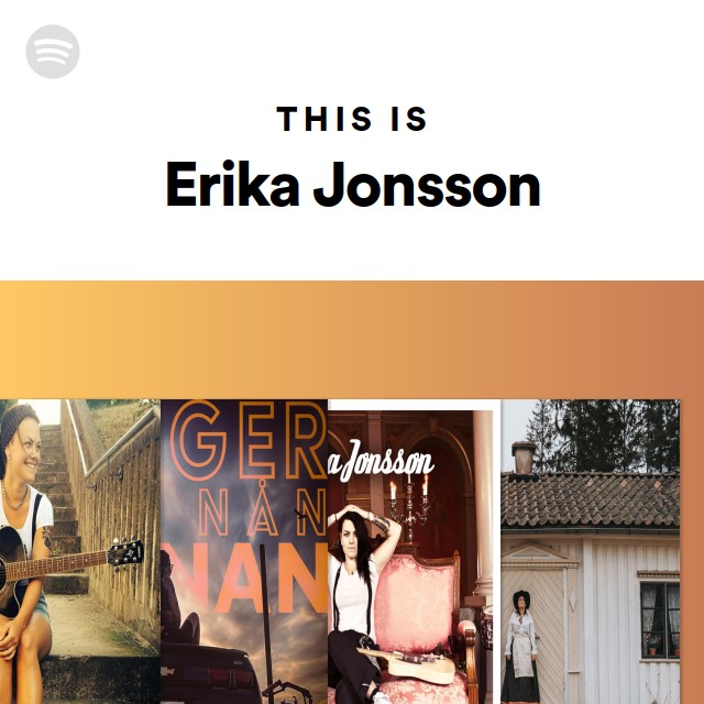 This Is Erika Jonsson - playlist by Spotify | Spotify