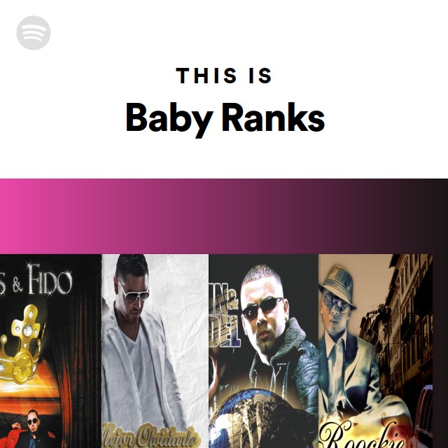 This Is Baby Ranks - playlist by Spotify | Spotify