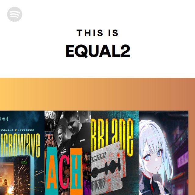 This Is EQUAL2 - playlist by Spotify | Spotify