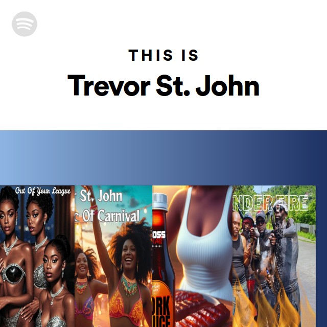 This Is Trevor St. John - playlist by Spotify | Spotify