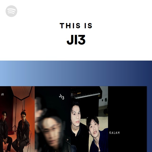 This Is JI3 - playlist by Spotify | Spotify