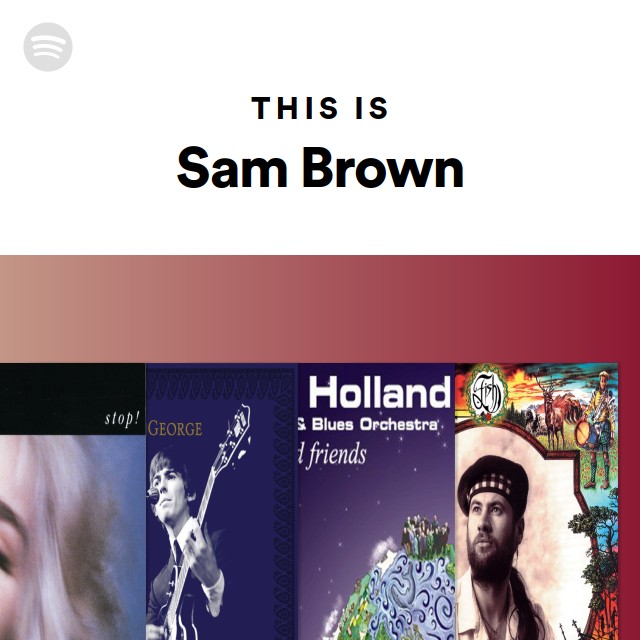 This Is Sam Brown - playlist by Spotify | Spotify