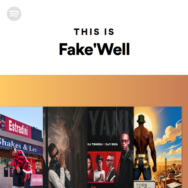 This Is Fake'Well | Spotify Playlist