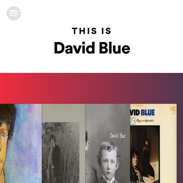 This Is David Blue - playlist by Spotify | Spotify