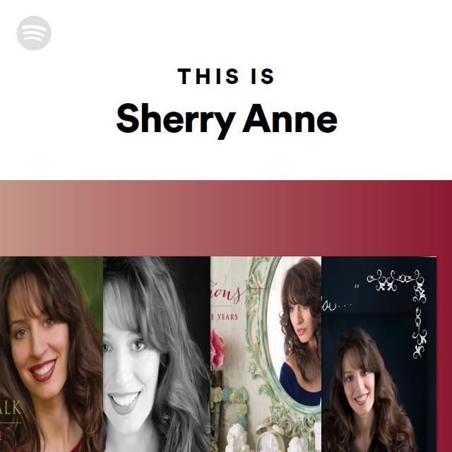 This Is Sherry Anne | Spotify Playlist