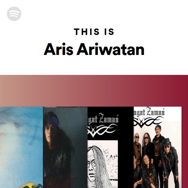 This Is Aris Ariwatan - playlist by Spotify | Spotify