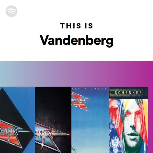 This Is Vandenberg - playlist by Spotify | Spotify