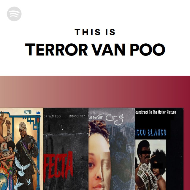 This Is TERROR VAN POO - playlist by Spotify | Spotify