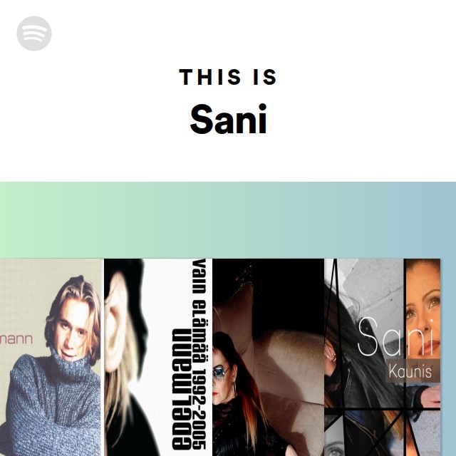 This Is Sani - playlist by Spotify | Spotify