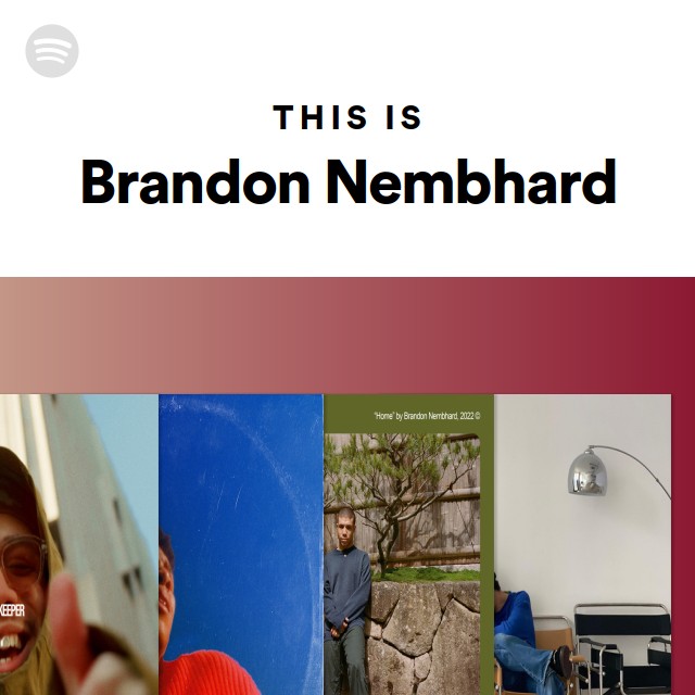 This Is Brandon Nembhard - playlist by Spotify | Spotify