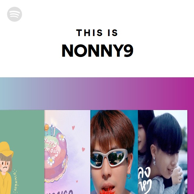 This Is NONNY9 - playlist by Spotify | Spotify