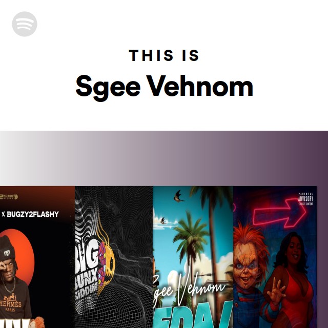 This Is Sgee Vehnom | Spotify Playlist