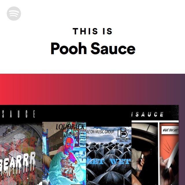 This Is Pooh Sauce | Spotify Playlist