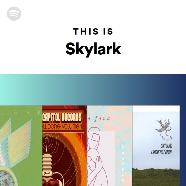 This Is Skylark - playlist by Spotify | Spotify