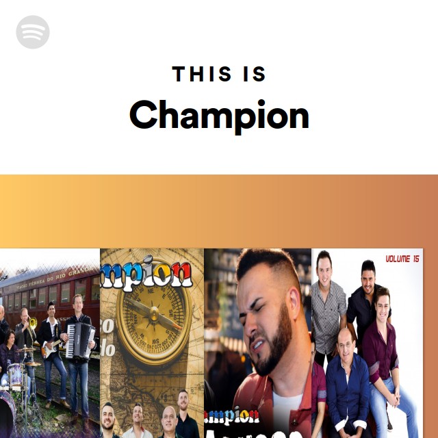 This Is Champion - playlist by Spotify | Spotify
