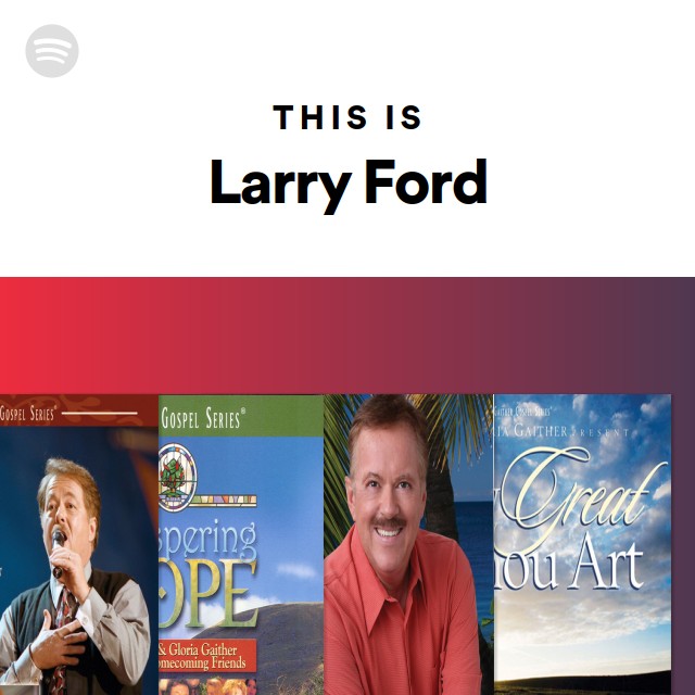 This Is Larry Ford | Spotify Playlist