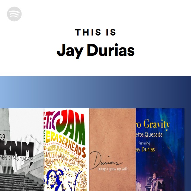 This Is Jay Durias | Spotify Playlist