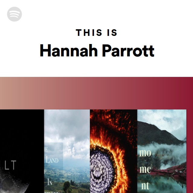 This Is Hannah Parrott - playlist by Spotify | Spotify