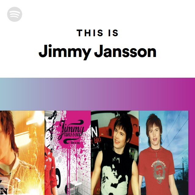 This Is Jimmy Jansson - playlist by Spotify | Spotify