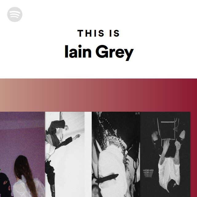This Is Iain Grey | Spotify Playlist