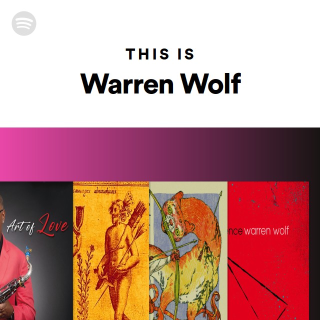 This Is Warren Wolf - playlist by Spotify | Spotify