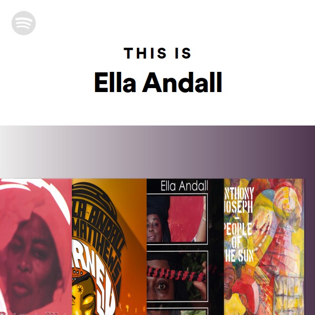 This Is Ella Andall - playlist by Spotify | Spotify