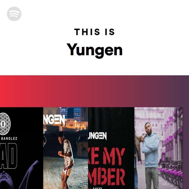 This Is Yungen - playlist by Spotify | Spotify
