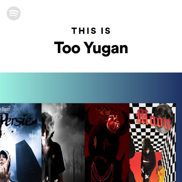 This Is Too Yugan - playlist by Spotify | Spotify