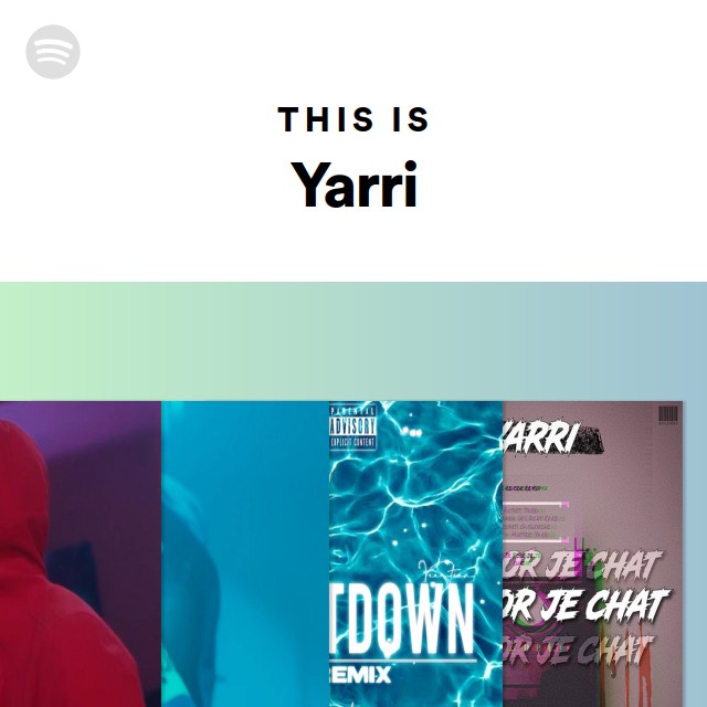 This Is Yarri | Spotify Playlist