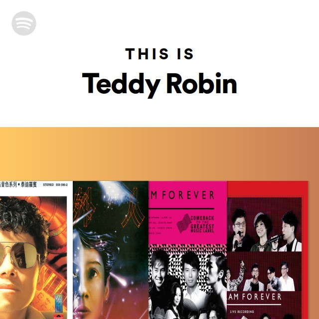 This Is Teddy Robin | Spotify Playlist