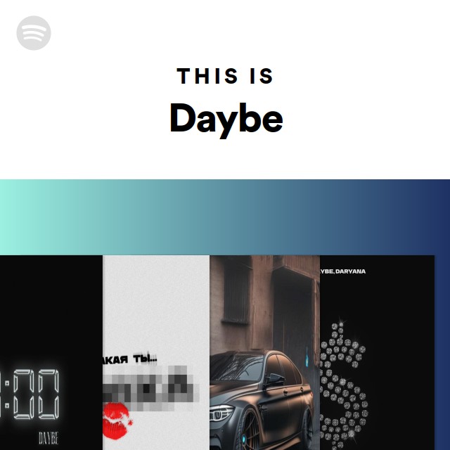 This Is Daybe - playlist by Spotify | Spotify
