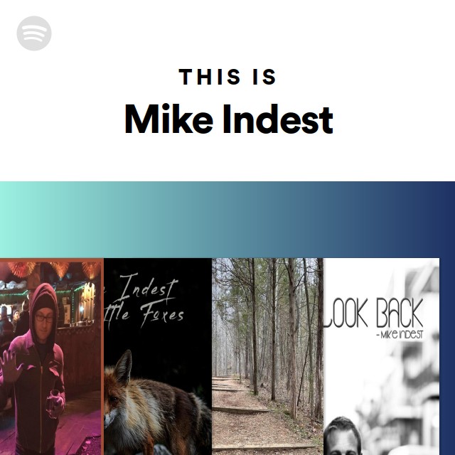 This Is Mike Indest - playlist by Spotify | Spotify