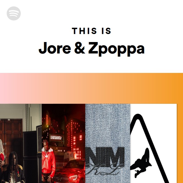 This Is Jore & Zpoppa - playlist by Spotify | Spotify
