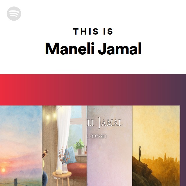 This Is Maneli Jamal - playlist by Spotify | Spotify