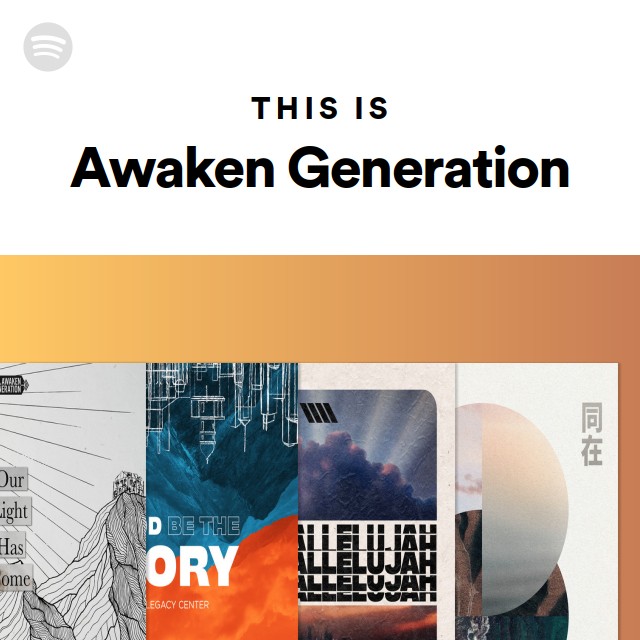 This Is Awaken Generation - playlist by Spotify | Spotify