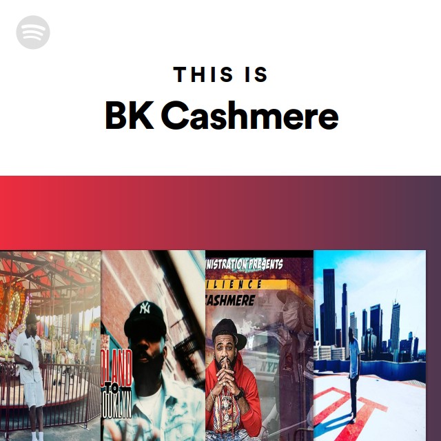 This Is BK Cashmere | Spotify Playlist