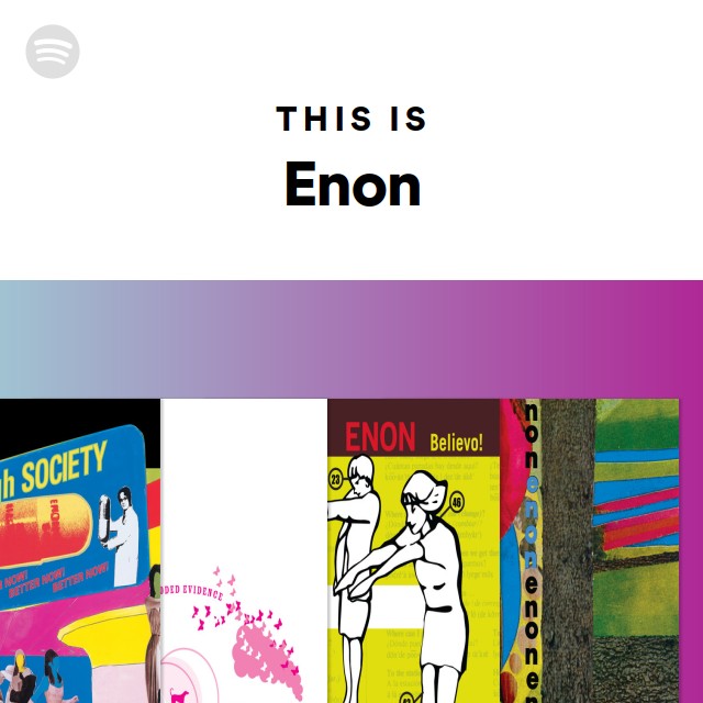 This Is Enon - playlist by Spotify | Spotify