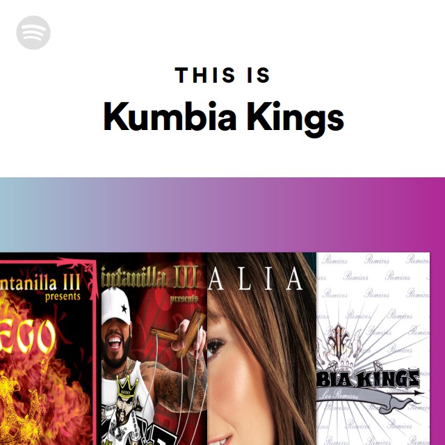 This Is Kumbia Kings - playlist by Spotify | Spotify