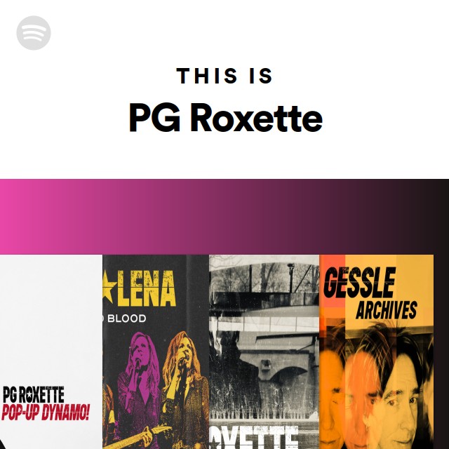 This Is PG Roxette - playlist by Spotify | Spotify
